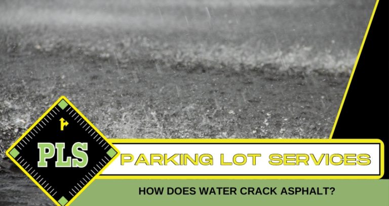 How does water crack asphalt? - Parking Lot Services of Florida